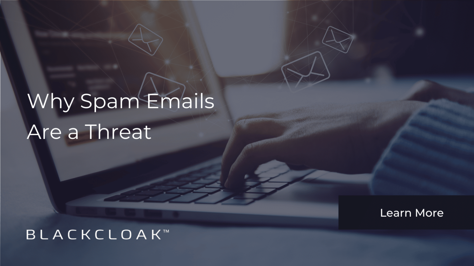 Why Spam Emails Are a Threat