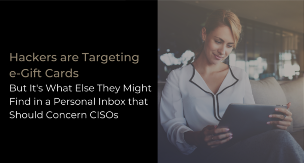 e-Gift Card Theft Schemes: A Guide for CISOs | BlackCloak