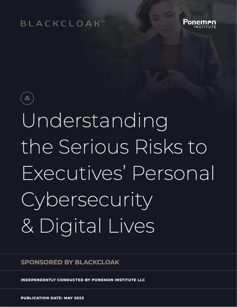 BlackCloak | White Papers | Reports | Digital Executive Protection