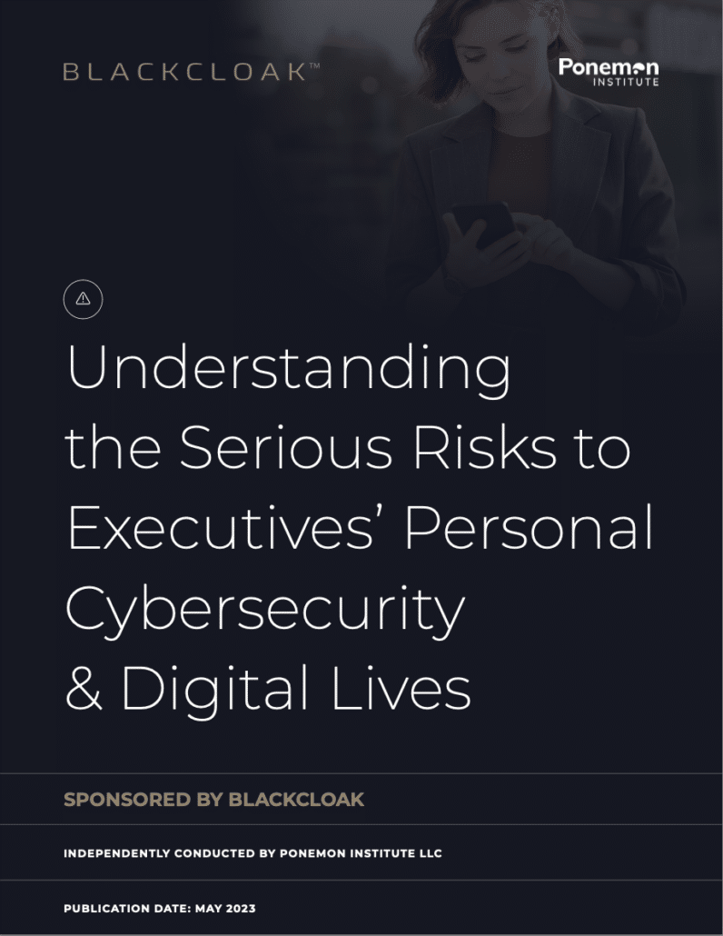 BlackCloak | Data Report | Quantifying Digital Executive Protection