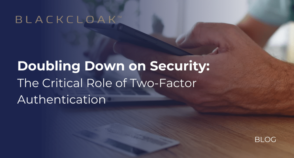 Doubling Down on Security: The Critical Role of Two-Factor ...